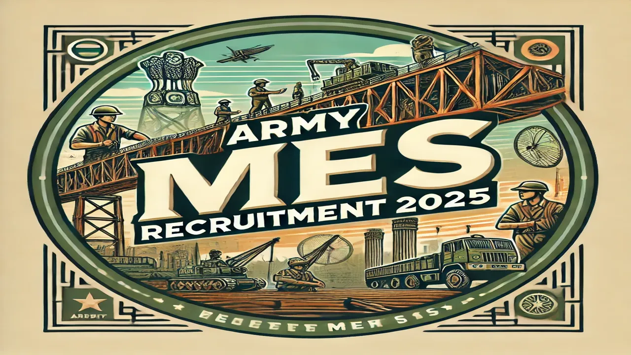Army MES Recruitment 2025: Notification, Eligibility, Vacancy, and ...